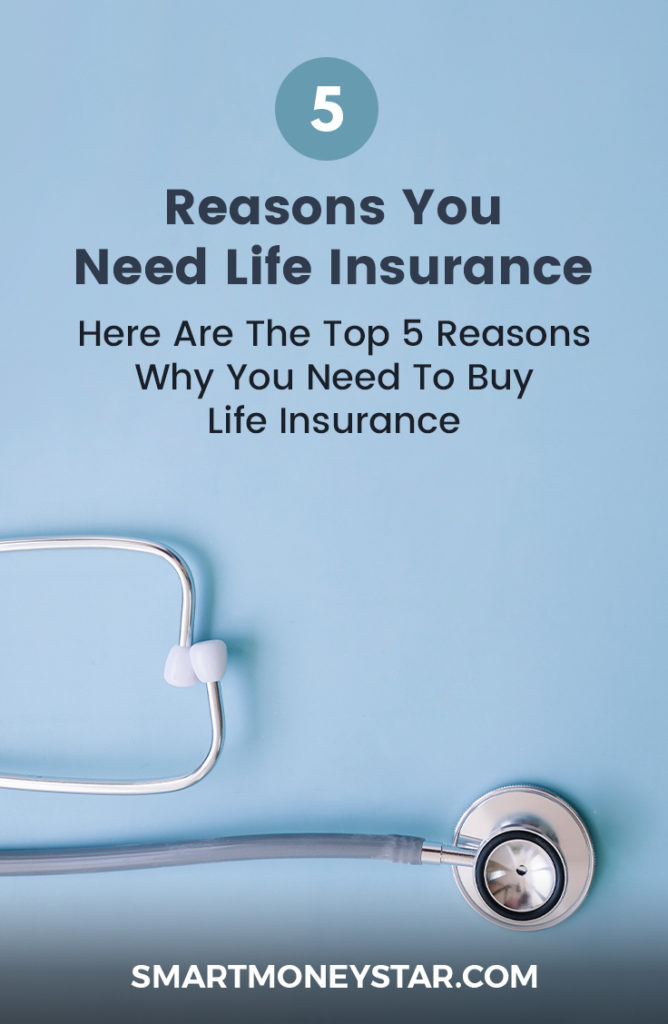5 Reasons You Need Life Insurance